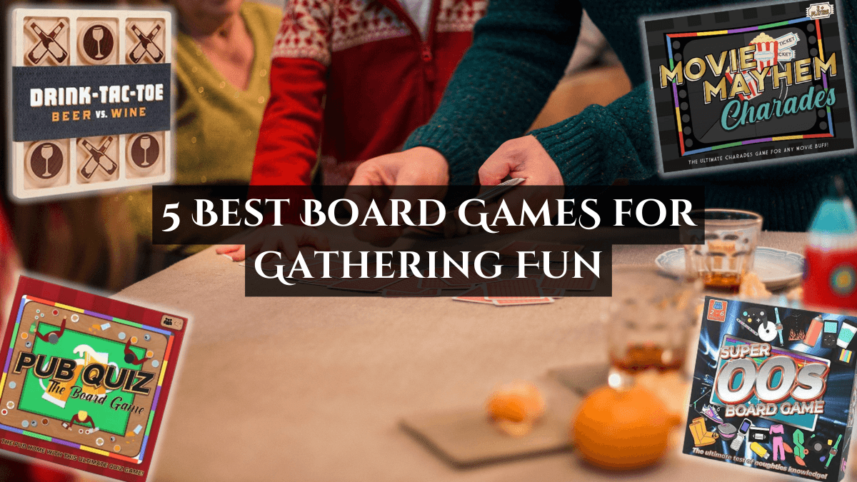 5 Best Board Game for Gathering Fun | Spectrum Store: Family Lifestyle ...